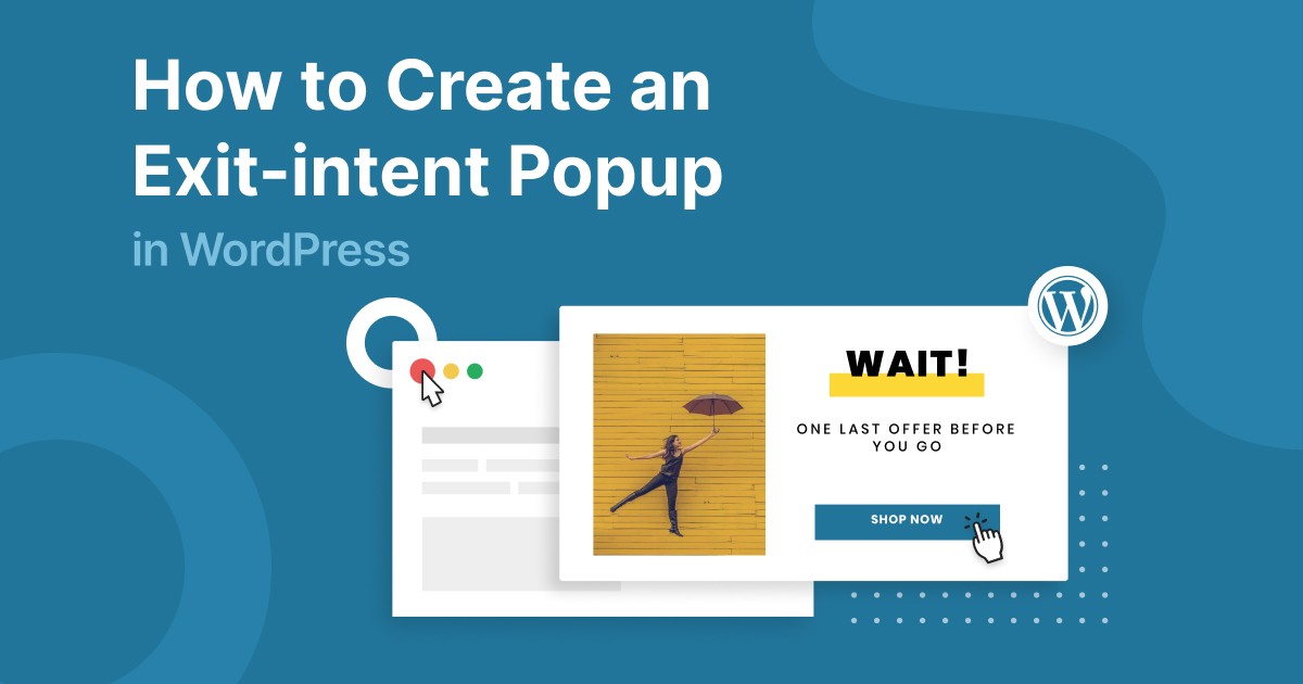How to Create an Exit-intent Popup in WordPress - Adoric Blog
