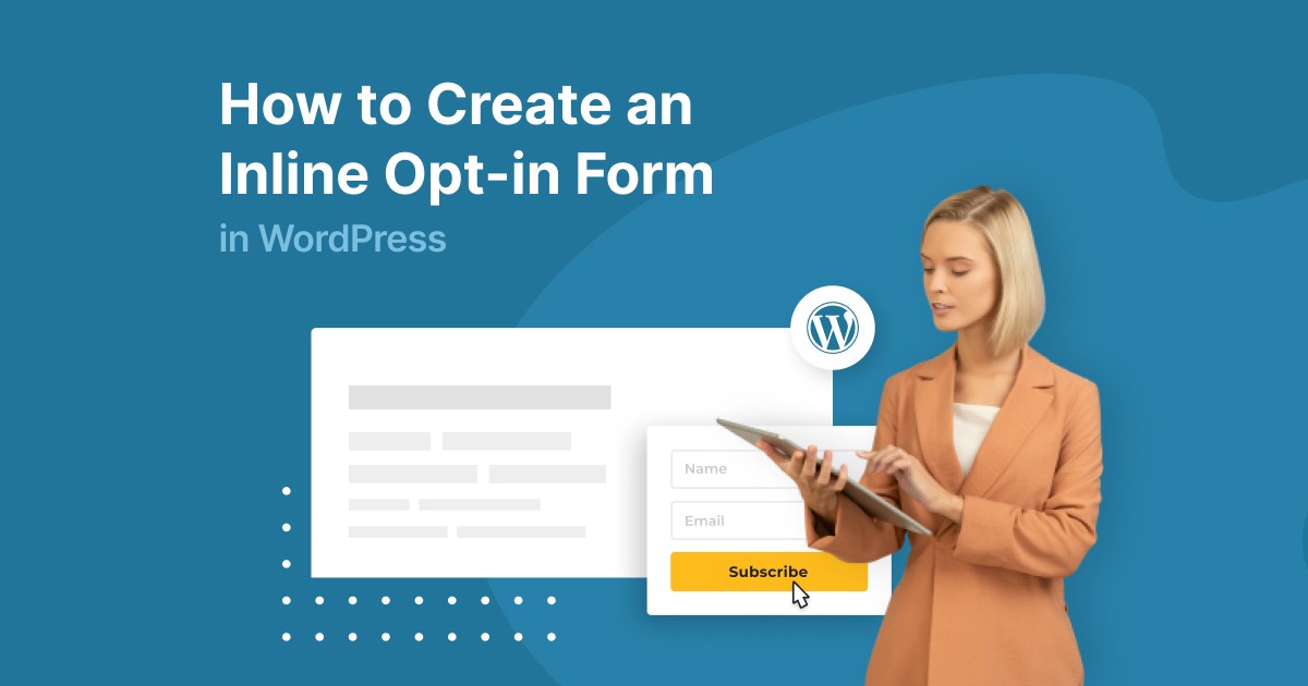 How to Create an Inline Opt-in Form in WordPress - Adoric Blog