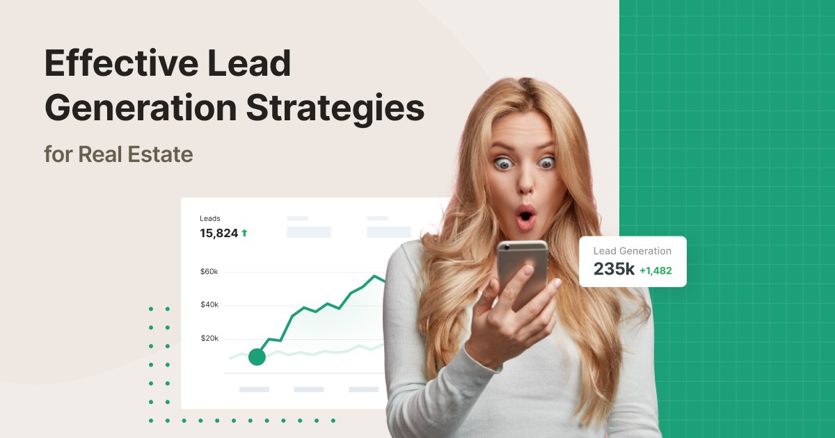 10 Effective Lead Generation Strategies for Real Estate - Adoric Blog