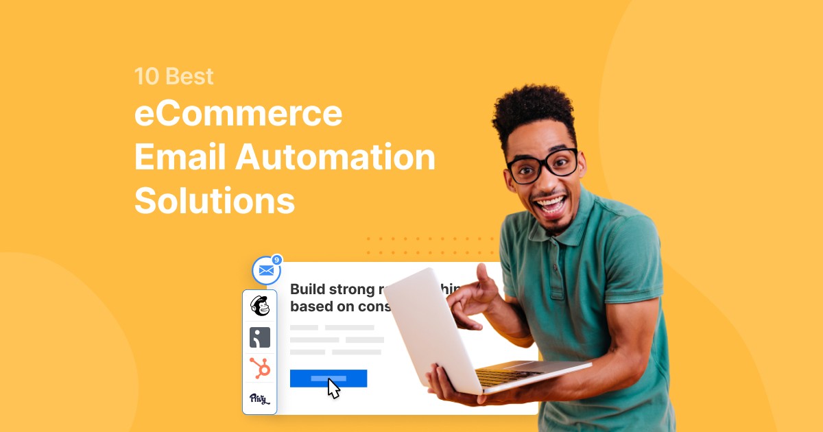 10 Best eCommerce Email Automation Solutions - Adoric Blog