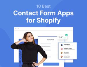 10 Best Contact Form Apps for Shopify - Adoric Blog