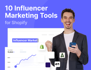 10 Influencer Marketing Tools for Shopify - Adoric Blog