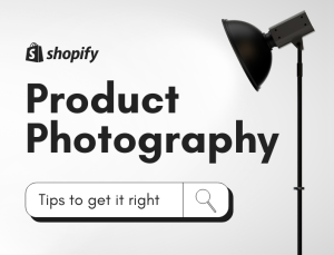Shopify Product Photography: How to Get It Right - Adoric Blog