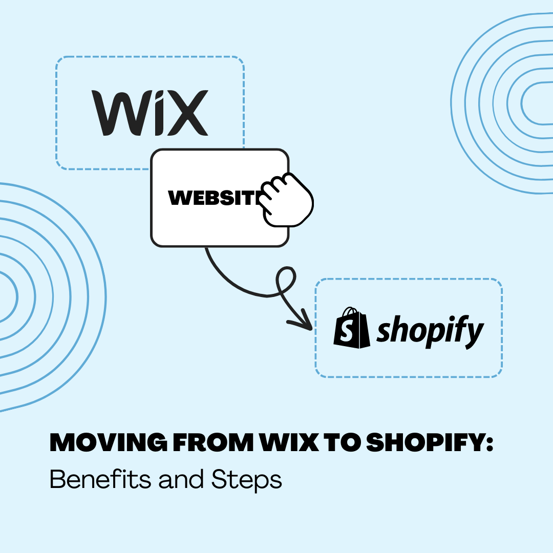 Moving from Wix to Shopify: Benefits and Steps - Adoric Blog
